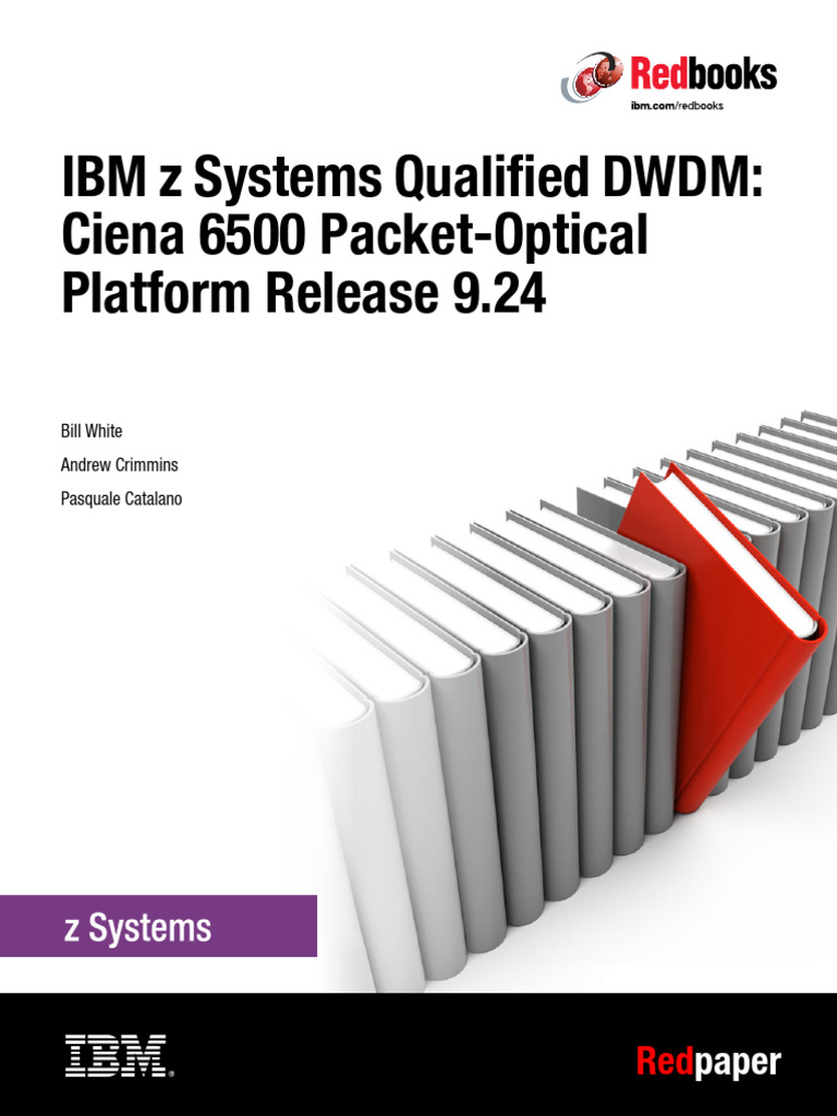 IBM Z Systems Qualified DWDM Ciena 6500 Packet-Optical Platform Release 9.24 | PDF | Fiber Optic ...