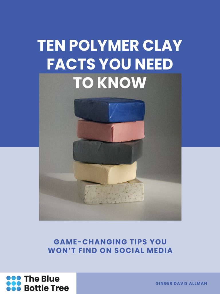 10 Polymer Clay Facts 1.0 | PDF | Paint | Varnish