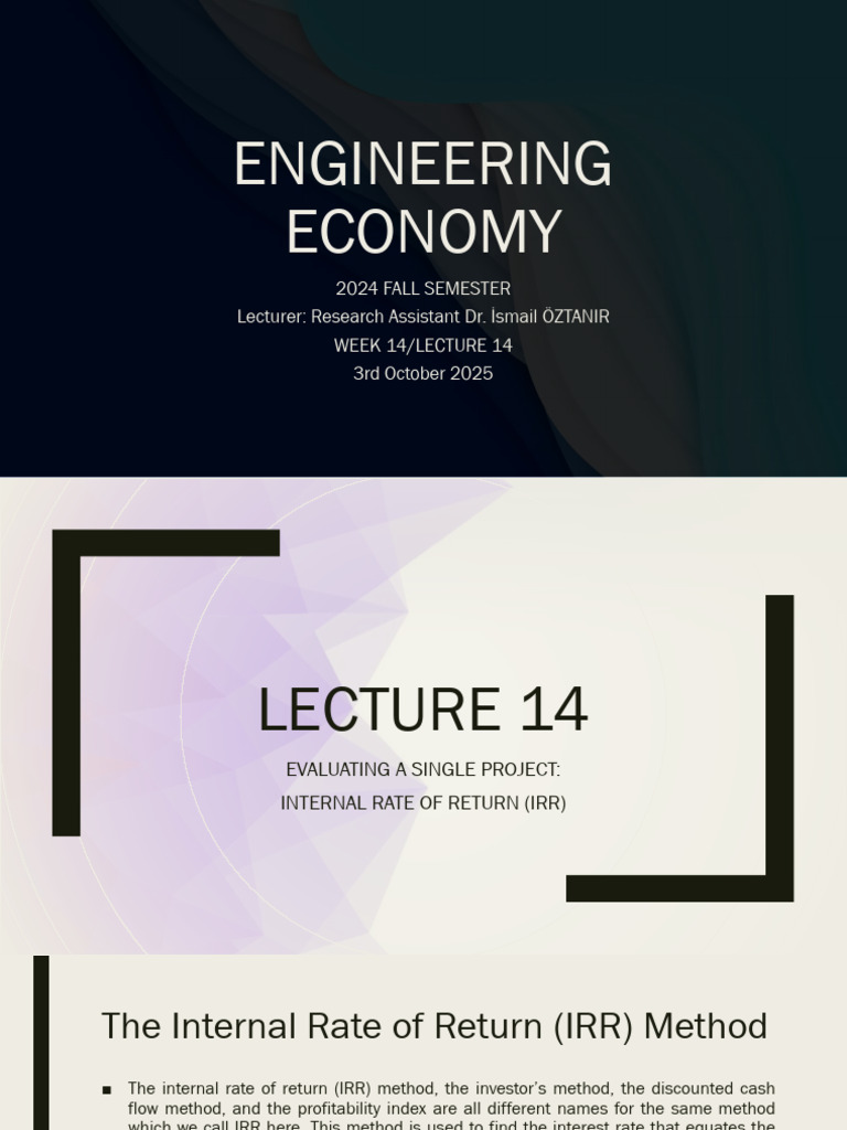 Lecture 14 - Evaluating A Single Project - IRR - Internal Rate of ...
