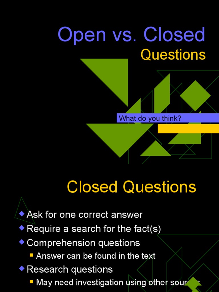 Open vs. Closed: Questions | PDF | Self-Improvement