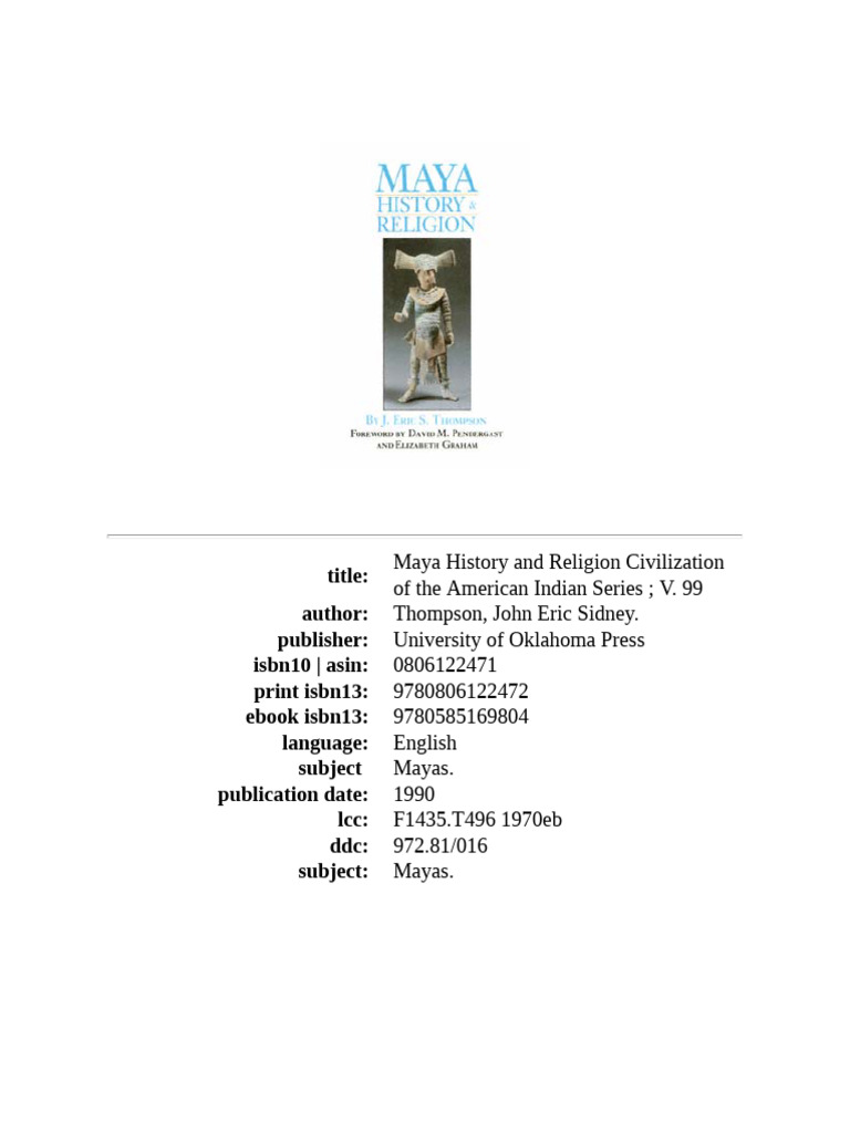 Maya History and Religion (Civilization of The American Indian Series ...