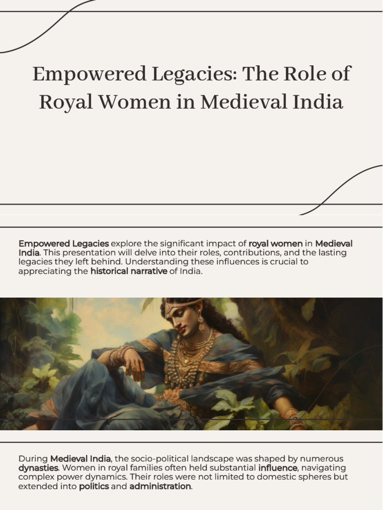 Slidesgo Empowered Legacies The Role of Royal Women in Medieval India ...