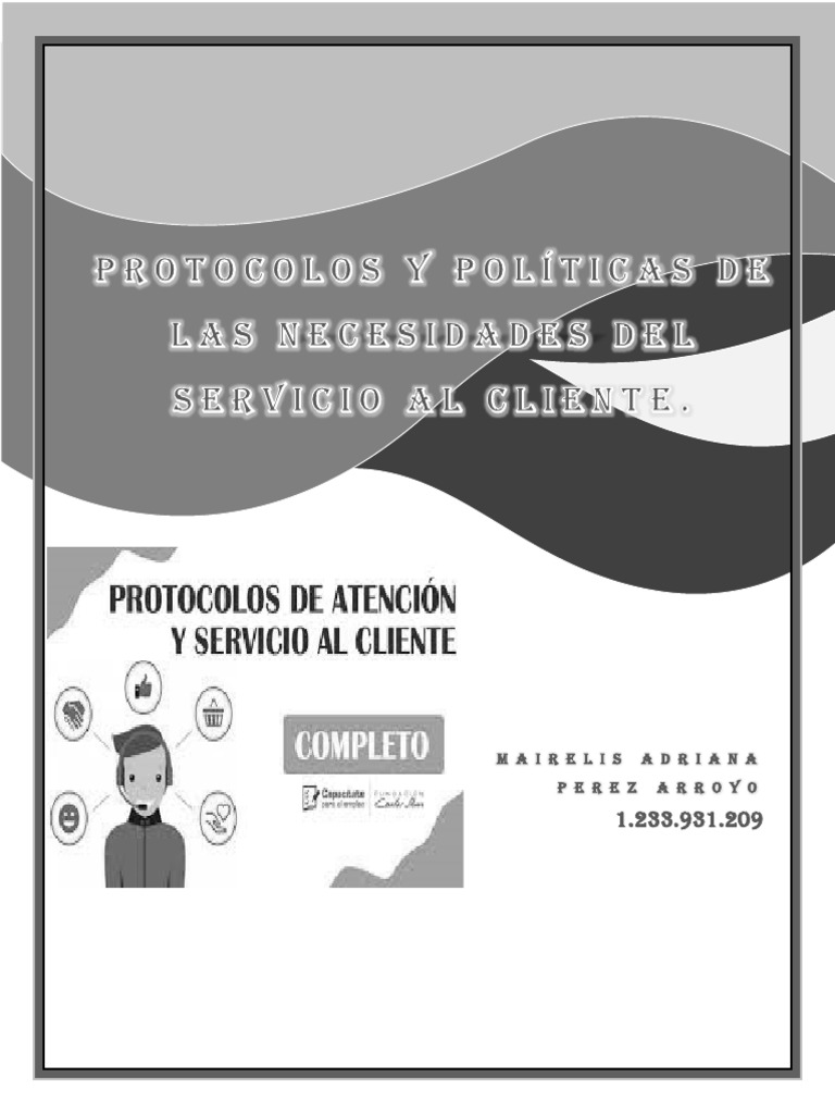 Protocolos y Politicas de Las Necesidades Del Servicio Al Cliente | PDF | Business | Toma de ...