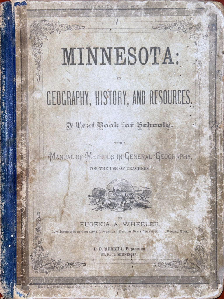 Minnesota Geography, History, and Resources A Text Book For Schools ...