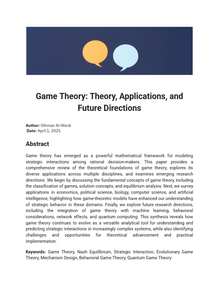 Game Theory: Theory, Applications, and Future Directions: Othman Al-Wardi April 1, 2025 | PDF ...