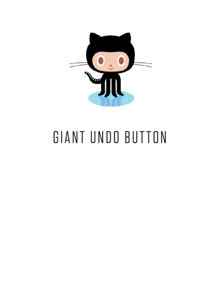 Git - Giant Undo Button | PDF