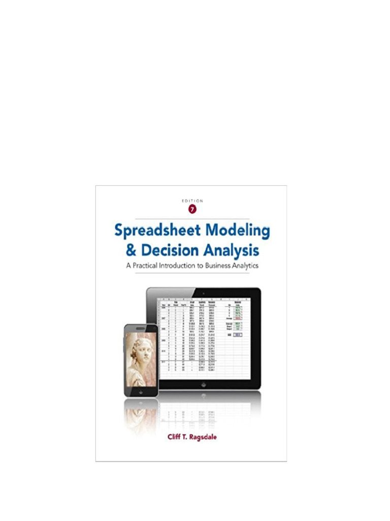 (Ebook PDF) Spreadsheet Modeling and Decision Analysis: A Practical Introduction To Business ...