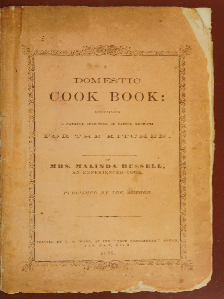 A Domestic COOK BOOK - Mrs - Malinda Russell - 2007 - Anna's Archive ...