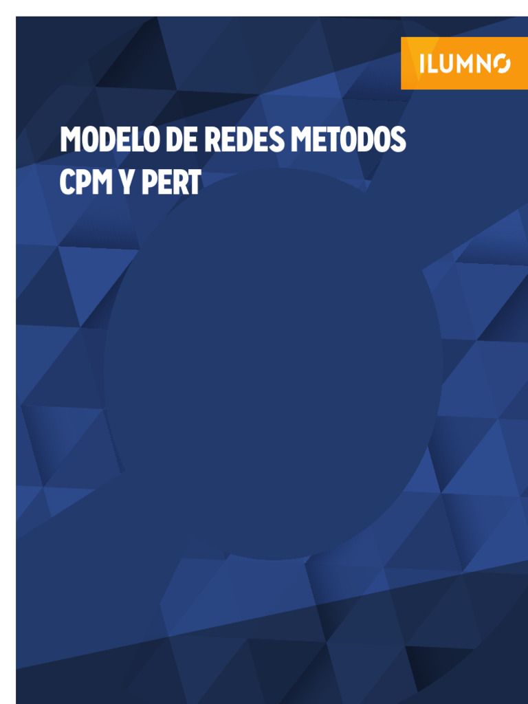 L16M3 - Modelo de Redes Metodos CPM y PERT - Investigaciondeoperaciones ...