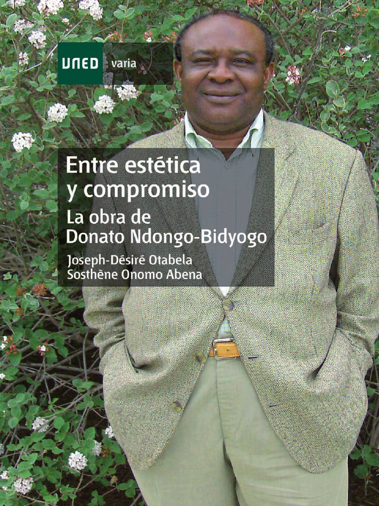 Entre Estética y Compromiso La Obra de Donato Ndongo-Bidyogo (Joseph ...