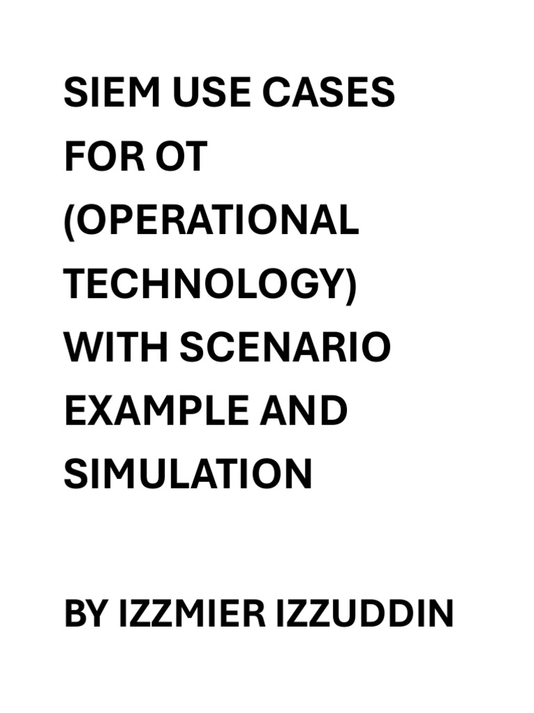 SIEM Use Cases For OT Operational Technology 1741650822 | PDF | Malware ...