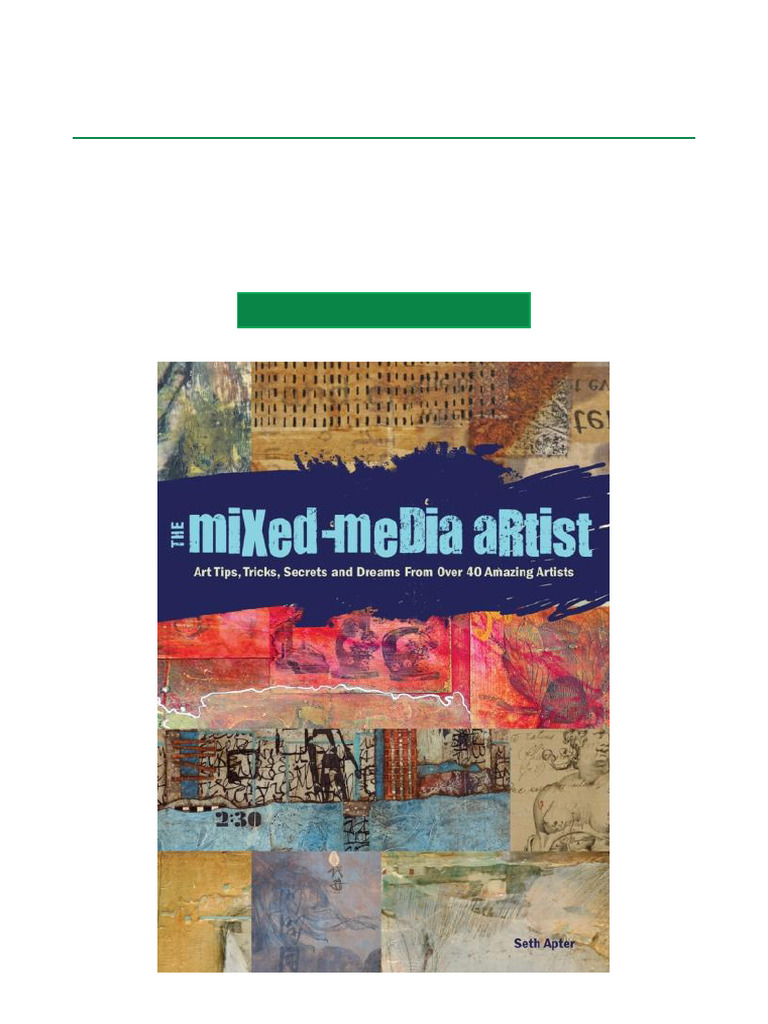 The Mixed Media Artist Art Tips, Tricks, Secrets and Dreams from Over ...