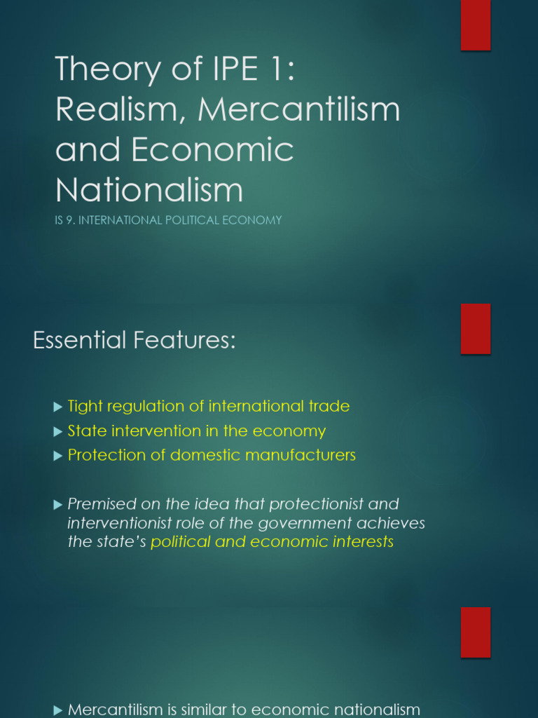 Lesson 3 Theory of IPE 1 Realism Mercantilism and Economic Nationalism | PDF | Mercantilism ...