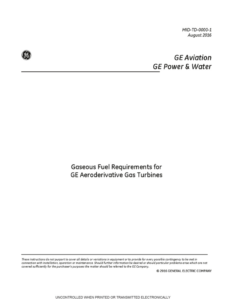 GEK112859 - V1AA01.C09 - A1 MID-TD-0000-1 Gaseous Fuel Requirements For GE Aeroderivative Gas ...