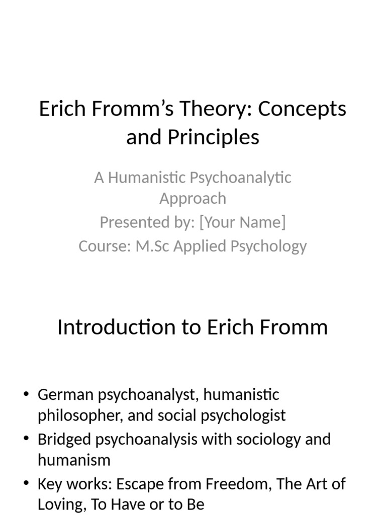 Erich_Fromm_Theory_Seminar_PPT | PDF | Erich Fromm | Psychoanalysis