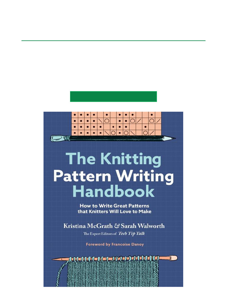 The Knitting Pattern Writing Handbook How To Write Great Patterns That Knitters Will Love To ...
