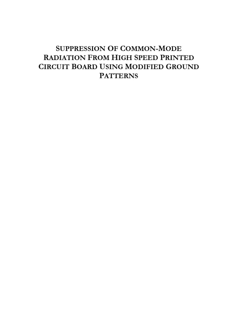 Suppression of Common-Mode Radiation From High Speed Printed Circuit Board Using Modified Ground ...