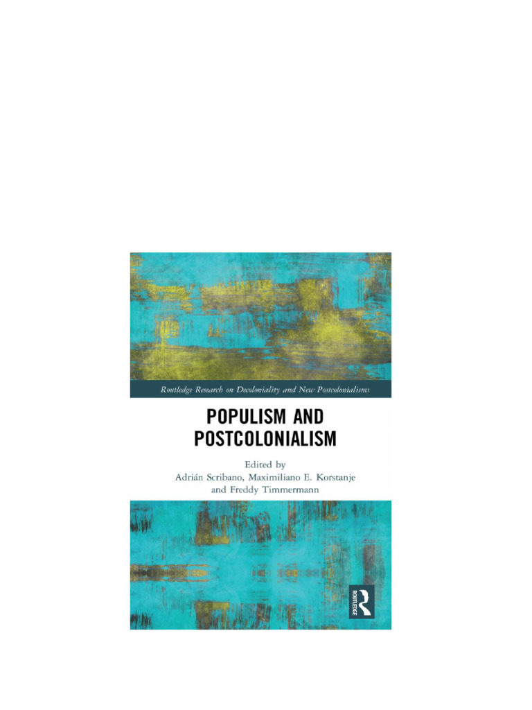 Populism and Postcolonialism 1st Edition Adrián Scribano pdf download | PDF | Populism ...