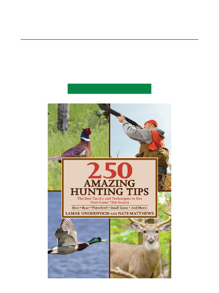 250 Amazing Hunting Tips The Best Tactics and Techniques To Get Your ...