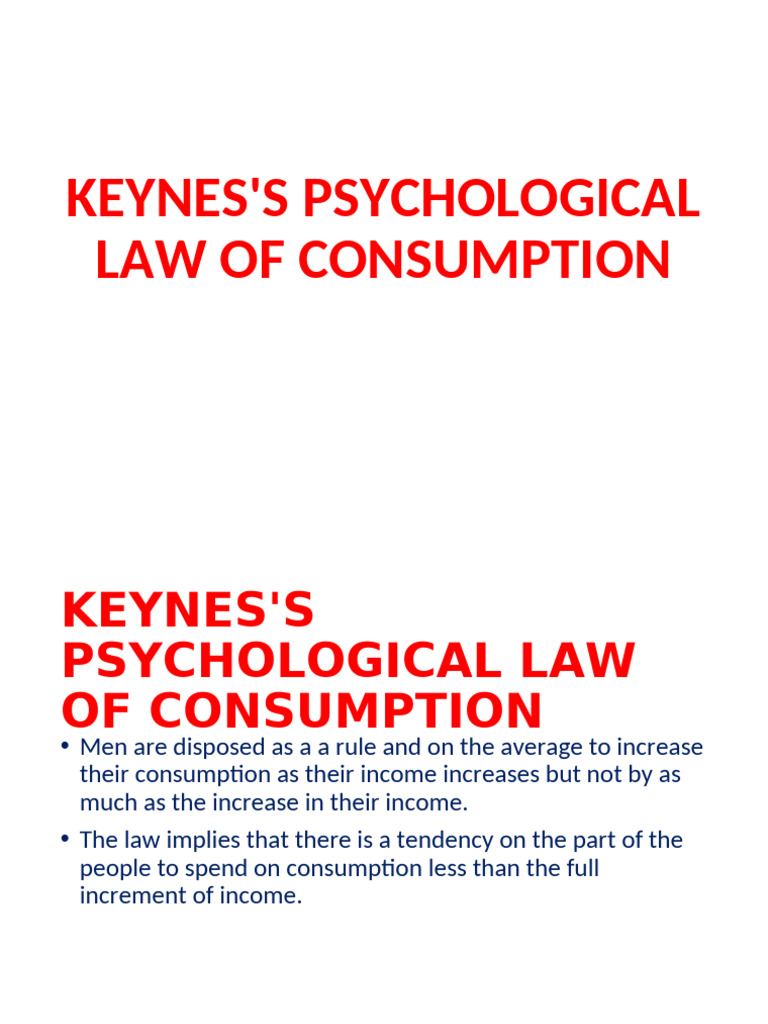 Keynes's Psychological Law of Consumption | PDF | Consumption ...