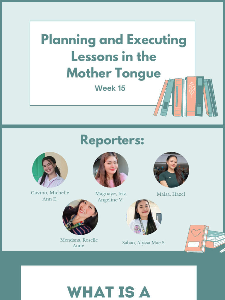 Week 15 (Lesson Exemplar) Planning and Executing Lessons in The Mother Tongue | PDF | Teachers ...