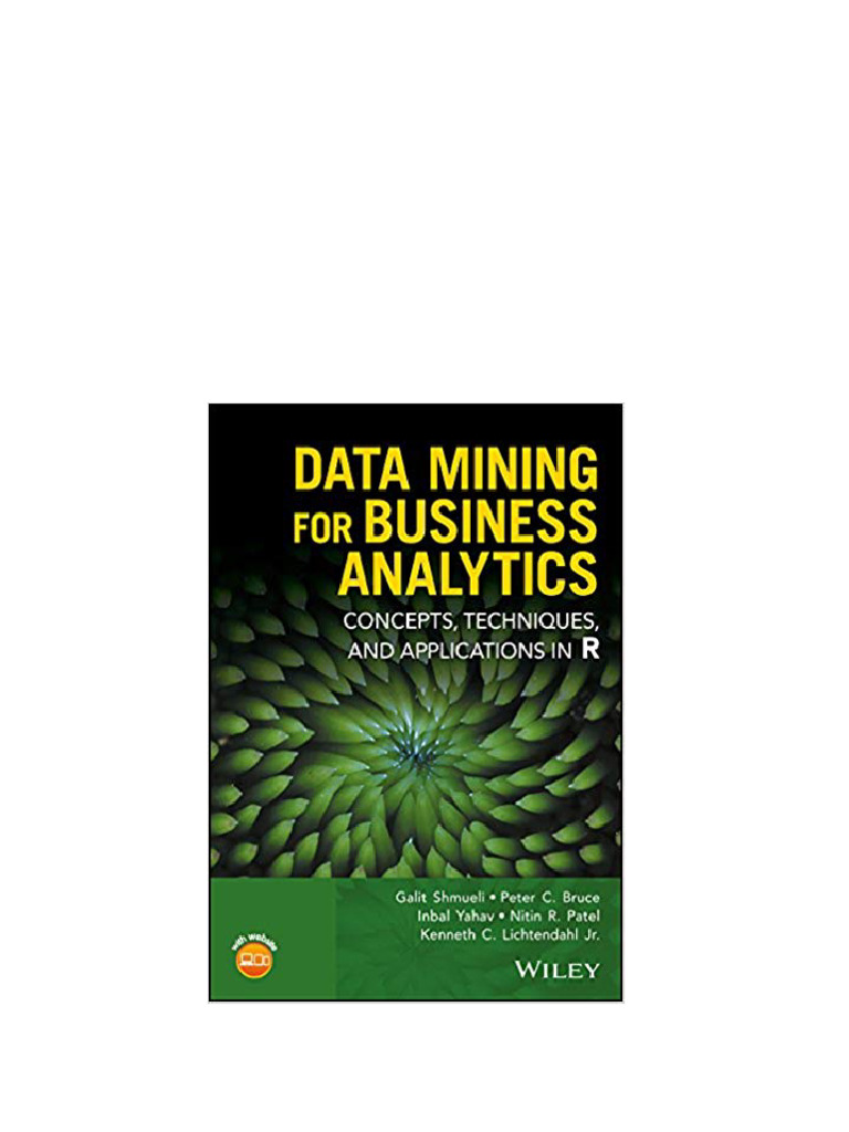 (Ebook PDF) Data Mining For Business Analytics: Concepts, Techniques, and Applications in R PDF ...
