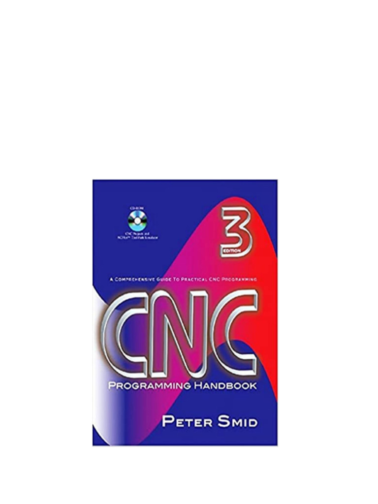 CNC Programming Handbook 3rd Edition by Peter Smid Download | PDF ...