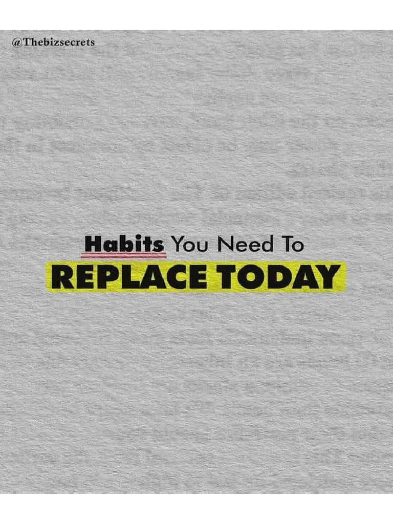 Habits you need to replace today | PDF