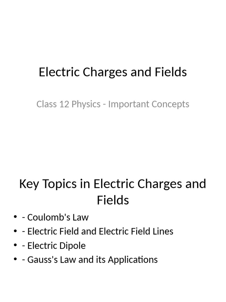 Key Concepts in Electric Charges & Fields | PDF