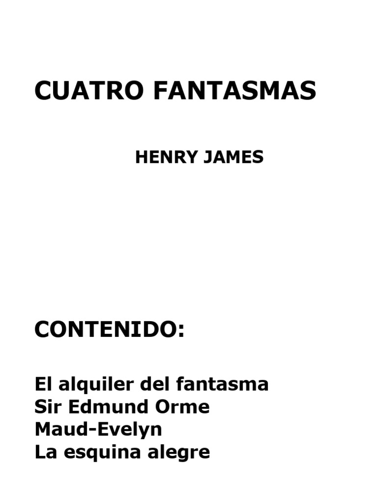 Henry James - Cuatro Fantasmas | PDF | Henry James | Fantasmas