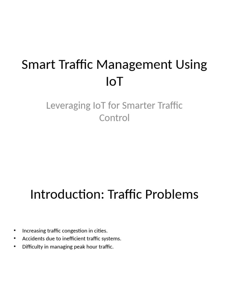 IoT-Driven Smart Traffic Management | PDF | Internet Of Things | Traffic
