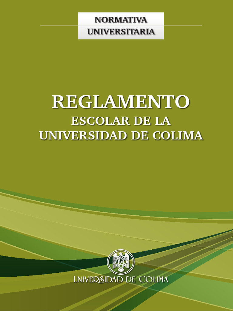 Reglamentos Reglamento Escolar Universidad Colima 2 | PDF | Evaluación | Licenciatura