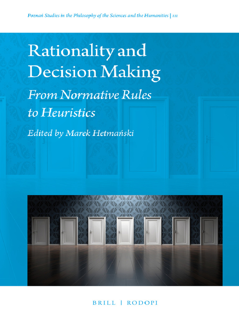 Rationality–Decision Making– Hetmanski-2018 | PDF | Rationality | Reason