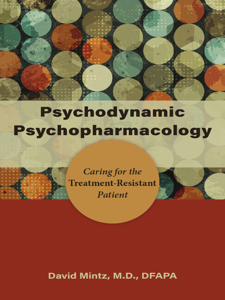 David Mintz - Psychodynamic Psychopharmacology - Caring For The ...