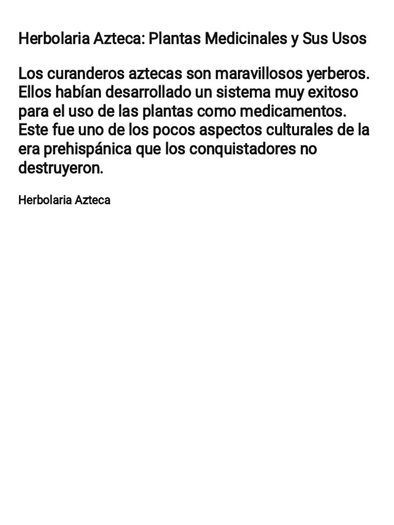 Herbolaria Azteca - Plantas Medicinales y Sus Usos - Cultura Azteca | PDF