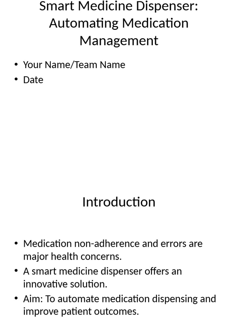 Smart Medicine Dispenser Presentation | PDF