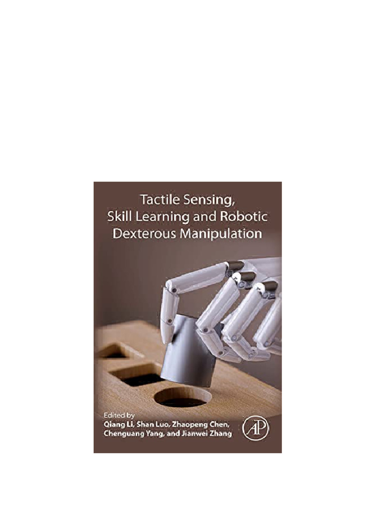Tactile Sensing, Skill Learning, and Robotic Dexterous Manipulation 1st Edition - Ebook PDF PDF ...