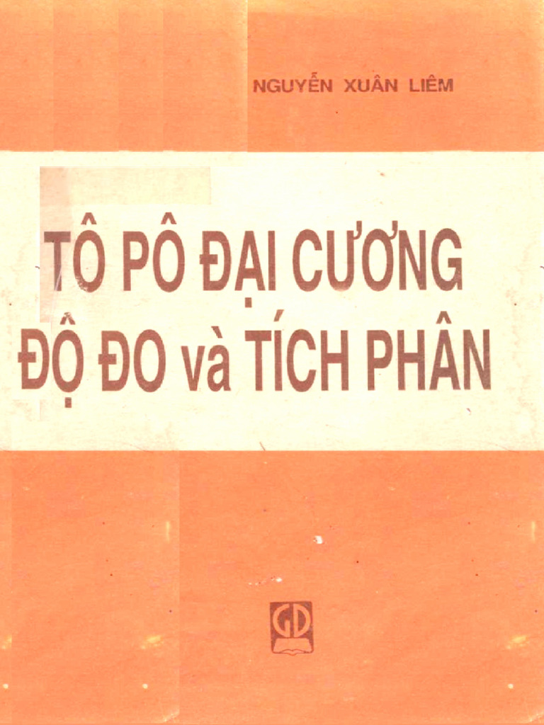 Giao Trinh Topo Dai Cuong Phan Do Do Va Tich Phan Nguyen Xuan Liem 363 | PDF