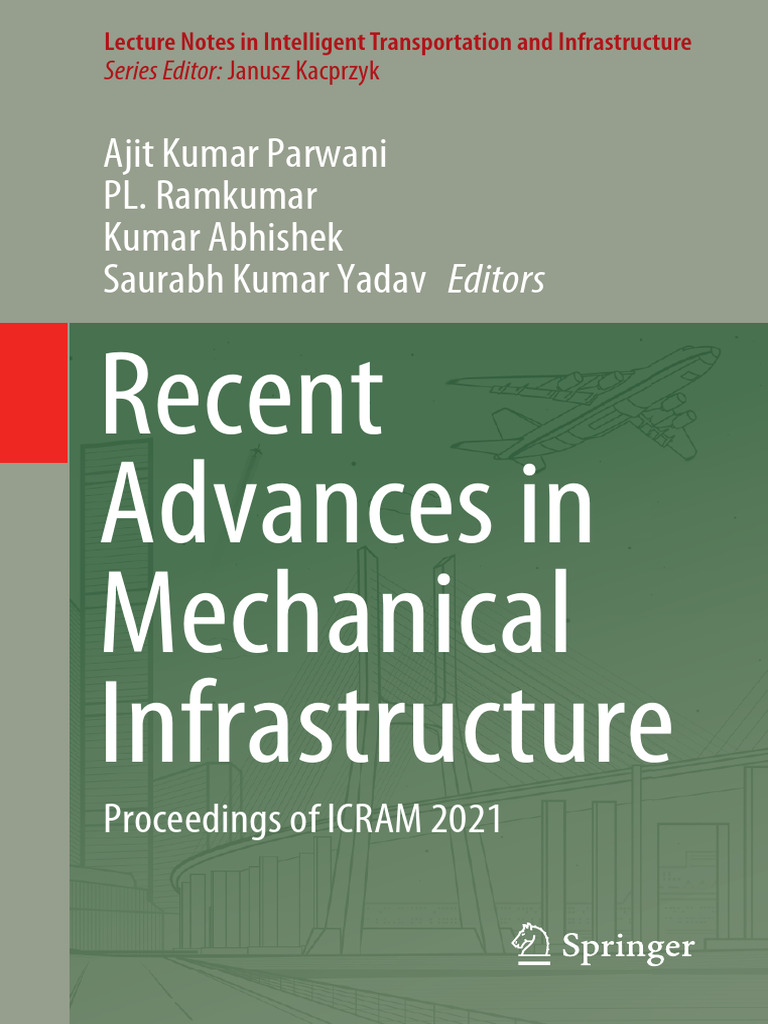 Recent Advances in Mechanical Infrastructure: Ajit Kumar Parwani PL. Ramkumar Kumar Abhishek ...