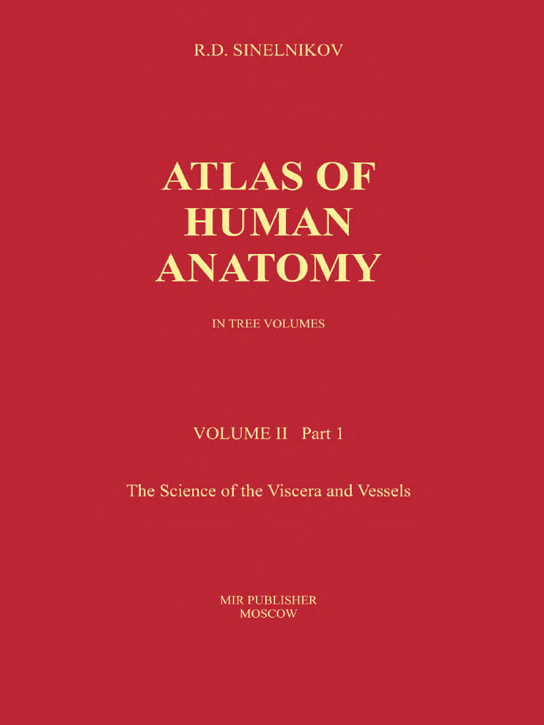 Atlas of Human Anatomy. Volume II. Part 1, 2. the Science of the ...