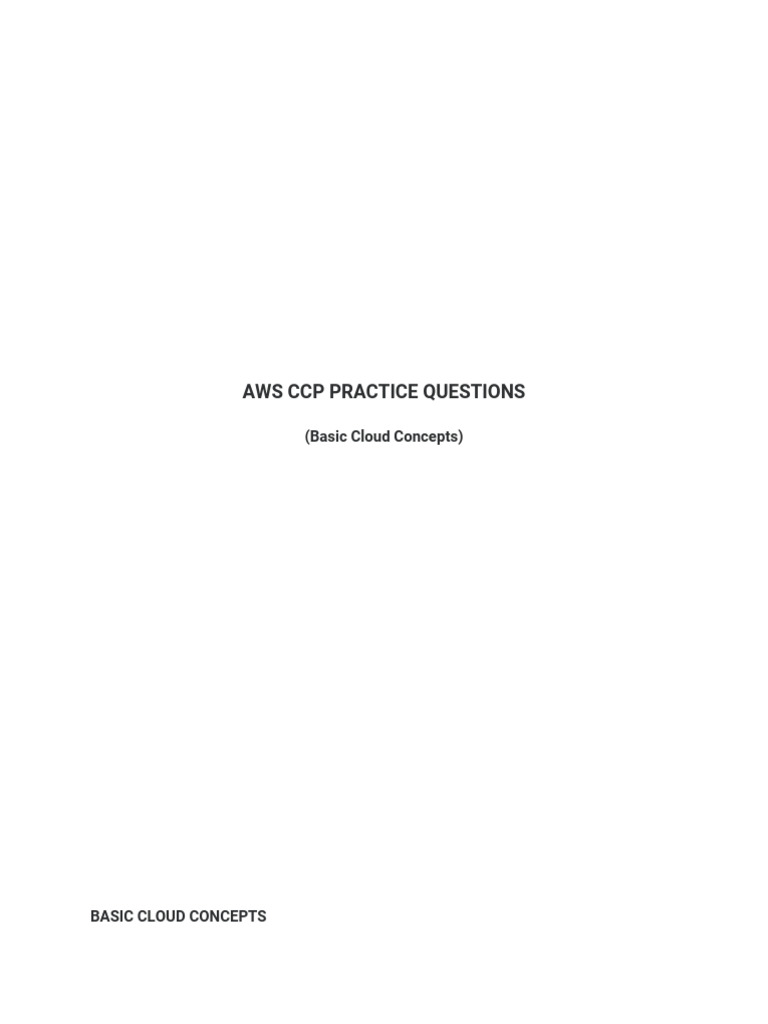 AWS CCP Practice Questions (Basic Cloud Concepts) | PDF | Scalability | Cloud Computing