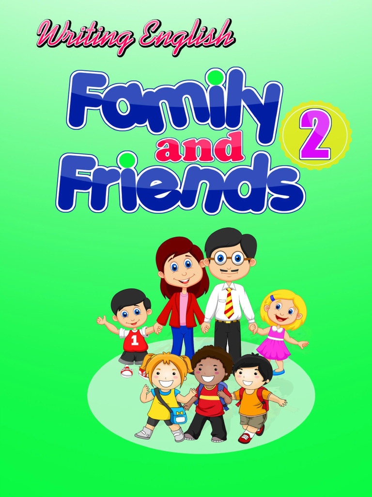 (Sachhoc - Com) Family - Friends Grade 2 Writing | PDF