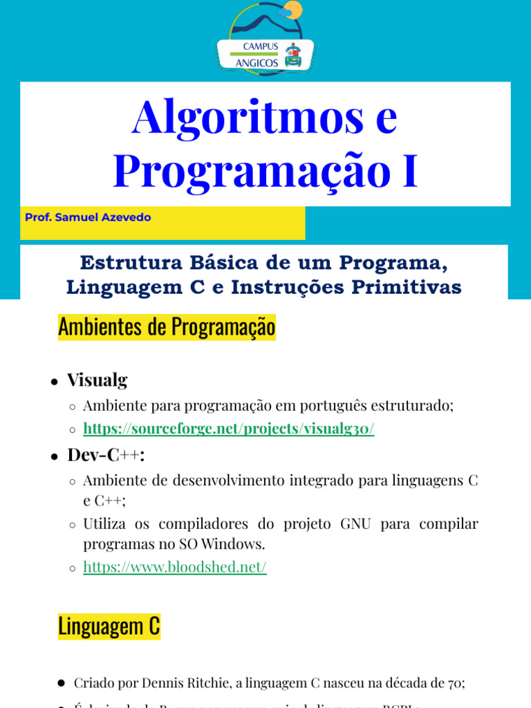Algoritmos I - Aula 03 - Estrutura Básica de Um Programa, Linguagem C e ...