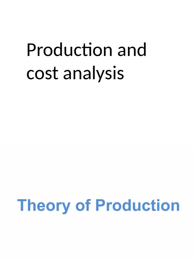 Production and Cost Analysis | PDF