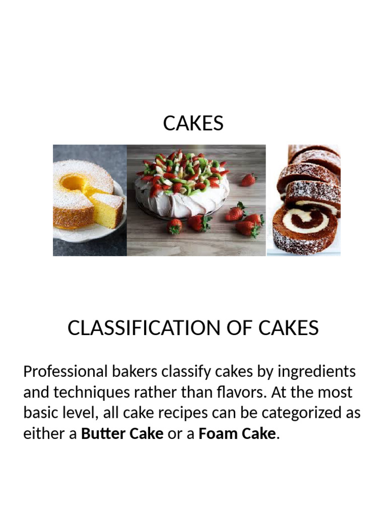 CAKES - Kinds of Cakes - Methods of Making Cakes | PDF | Cakes | Foods