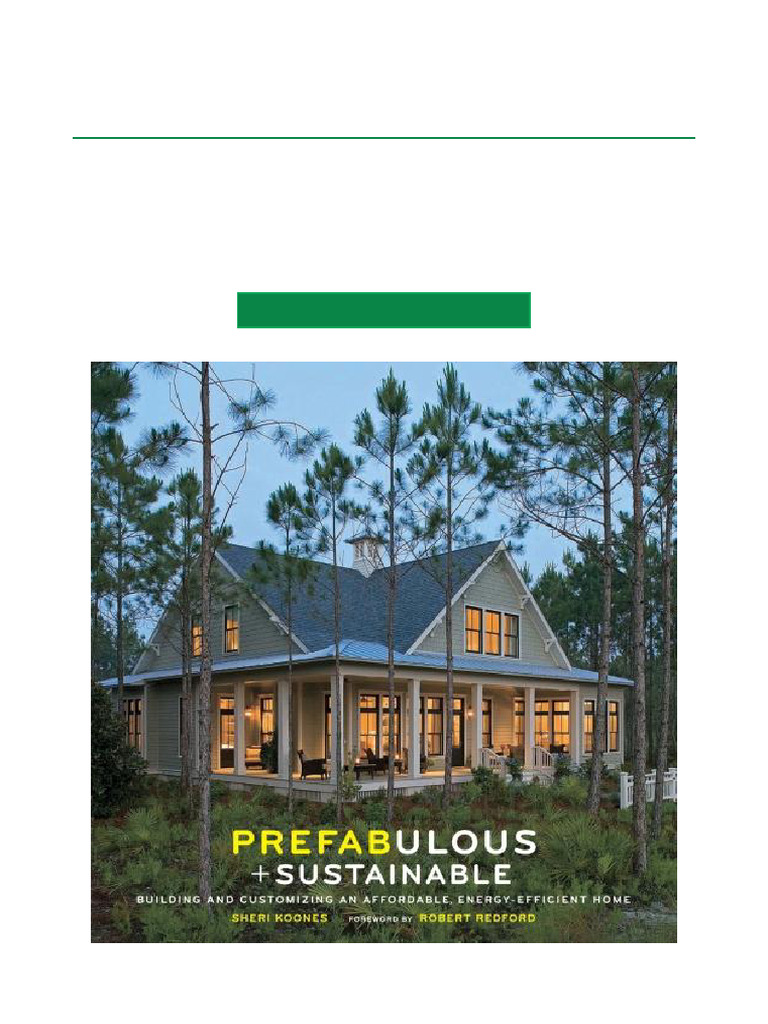 Prefabulous Sustainable Building and Customizing An Affordable, Energy ...