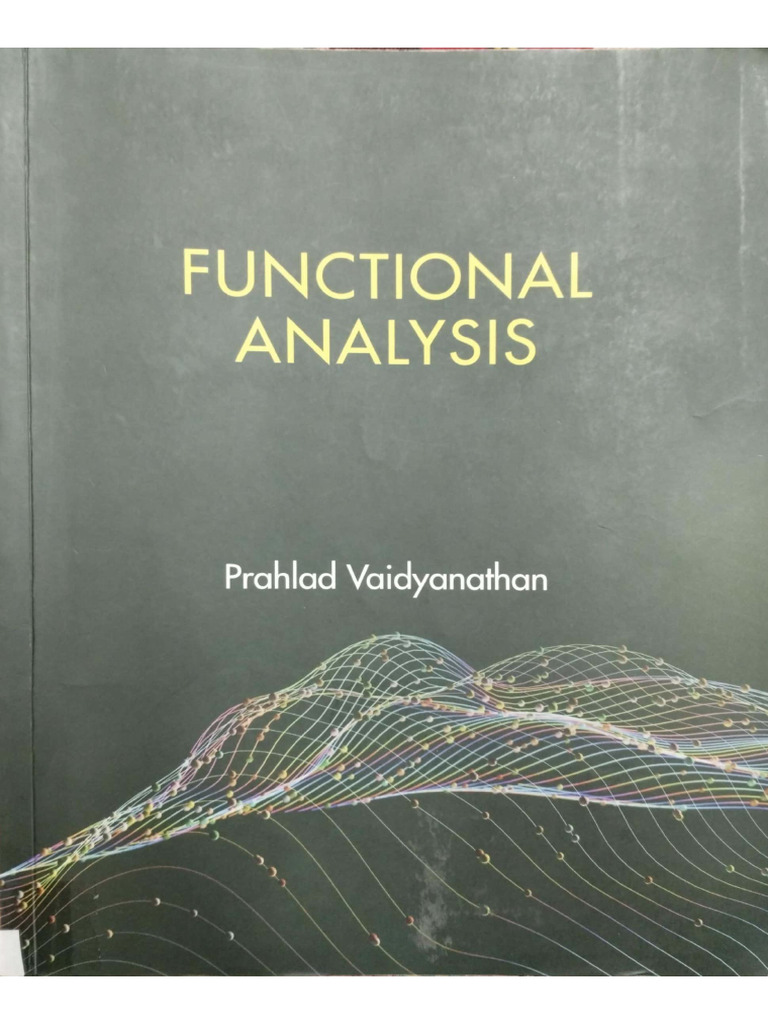 Functional Analysis - Prahlad Vaidyanath Book | PDF | Banach Space | Linear Map