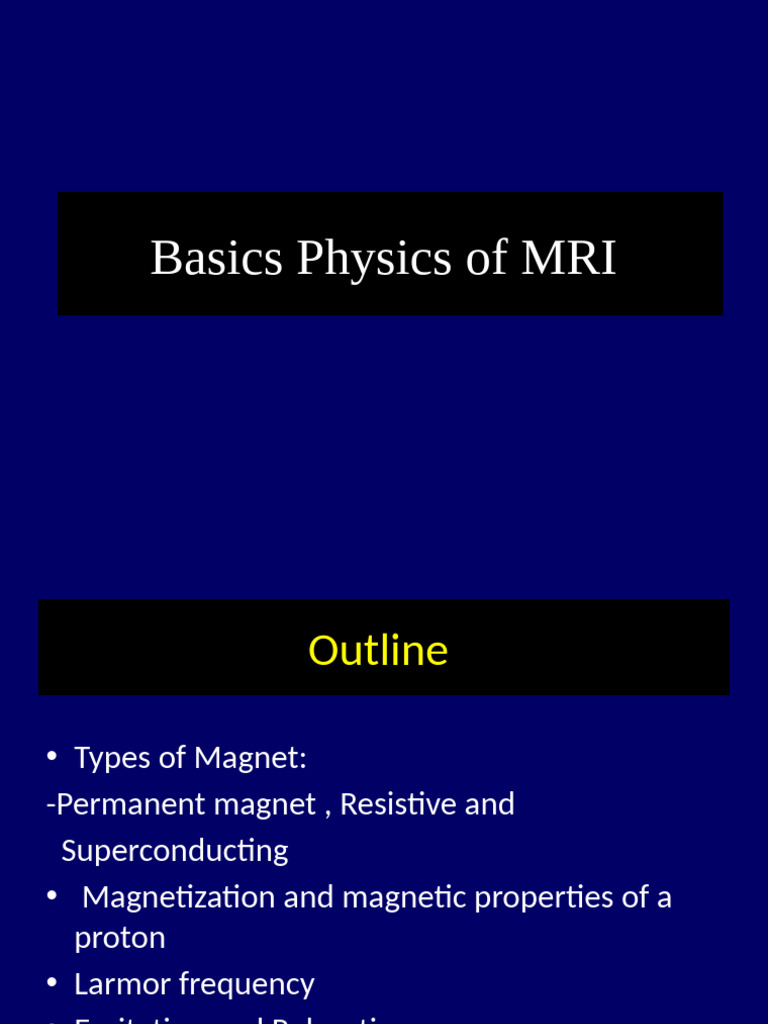 Basics Physics of MRI | PDF | Magnetic Resonance Imaging | Relaxation (Nmr)