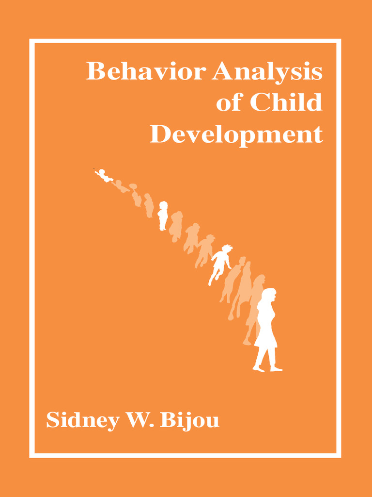 Bijou, S. (1995) - Behavior Analysis of Child Development | PDF ...