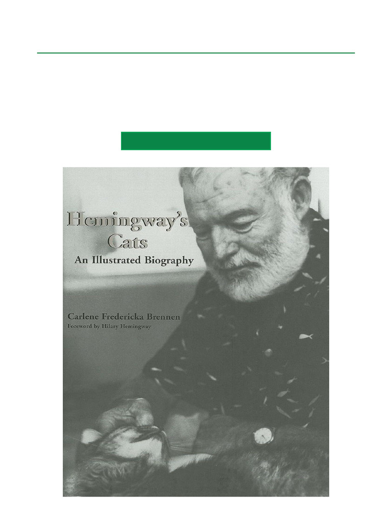 Hemingway's Cats An Illustrated Biography (FULL VERSION DOWNLOAD) | PDF